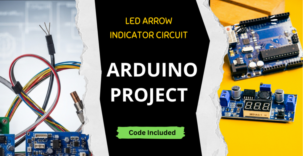 LED Arrow Indicator Circuit Using Arduino - Project Guide